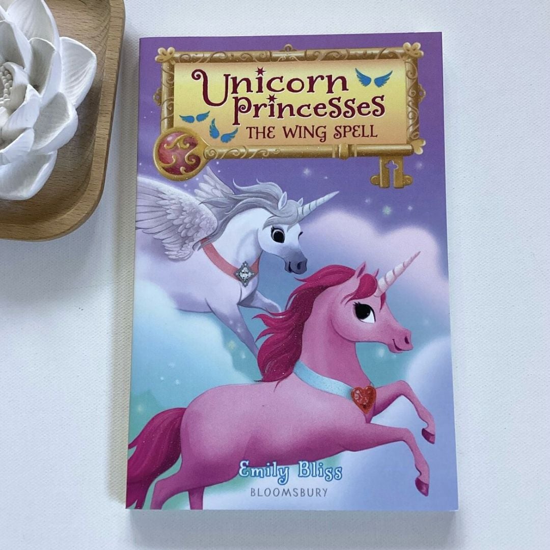Unicorn Princesses 10: the Wing Spell by Emily Bliss
