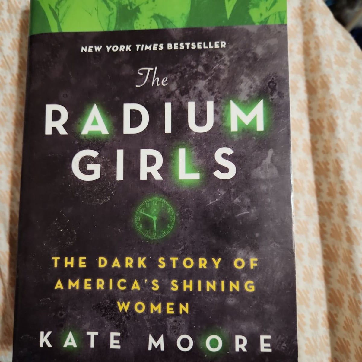 The Radium Girls by Kate Moore