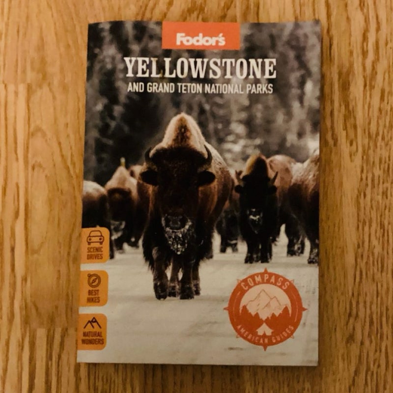 Compass American Guides: Yellowstone and Grand Teton National Parks ...