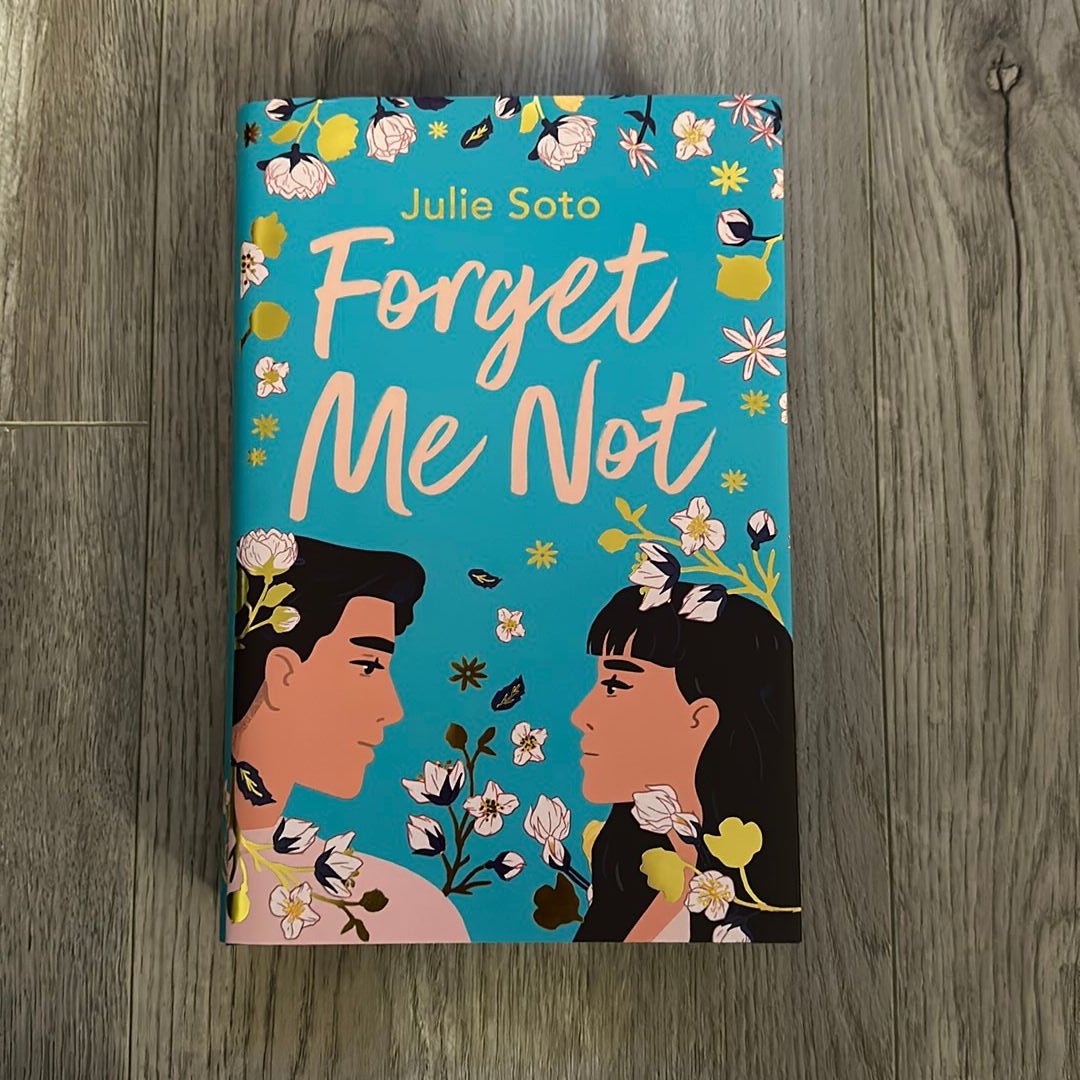 Forget Me Not by Julie Soto