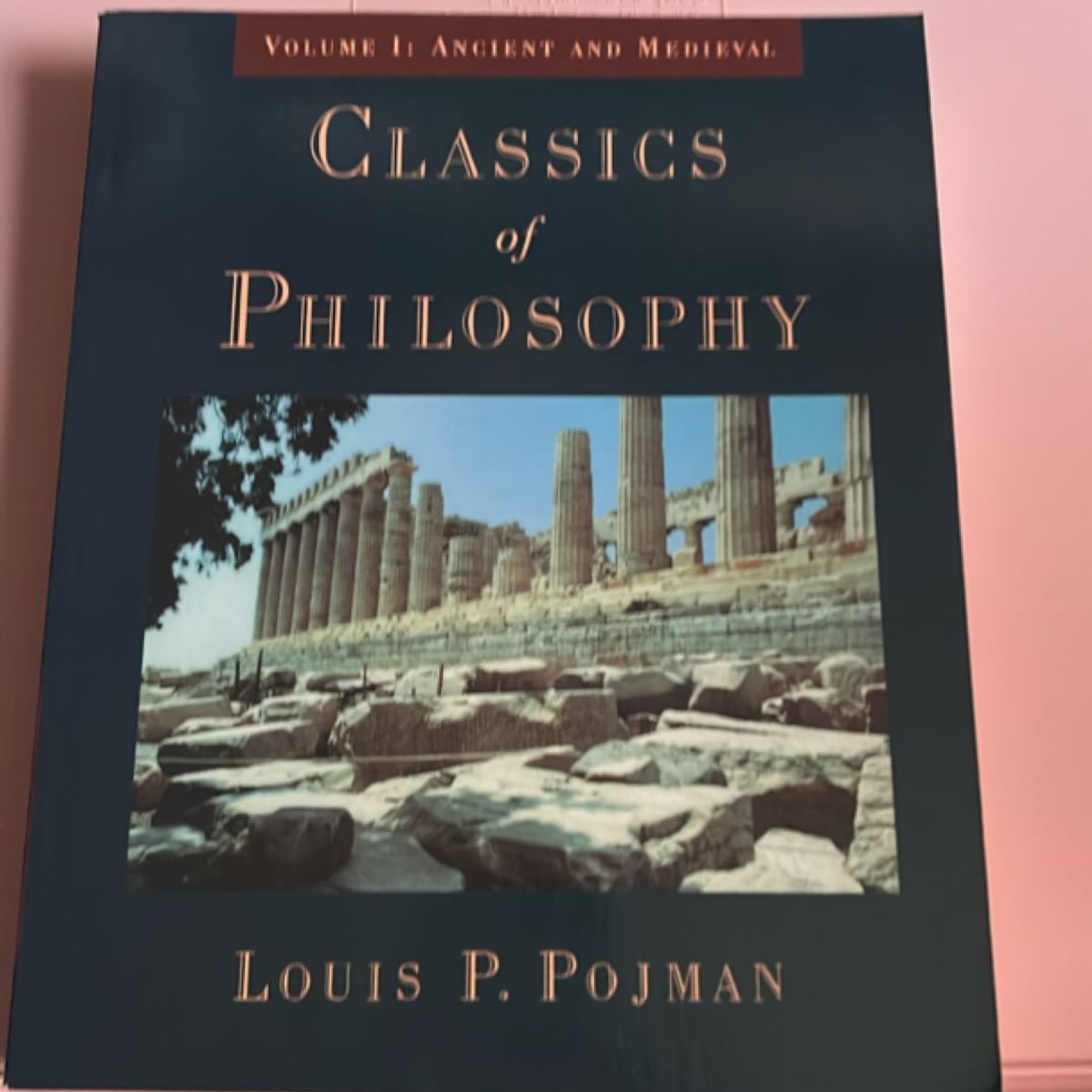 Classics of Philosophy by Louis P. Pojman