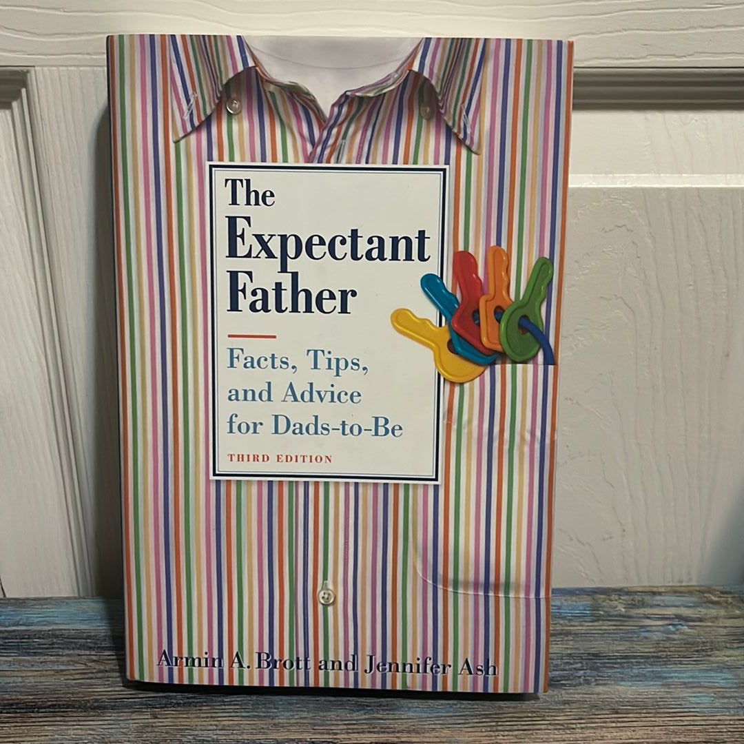 The Expectant Father by Armin A. Brott, Jennifer Ash