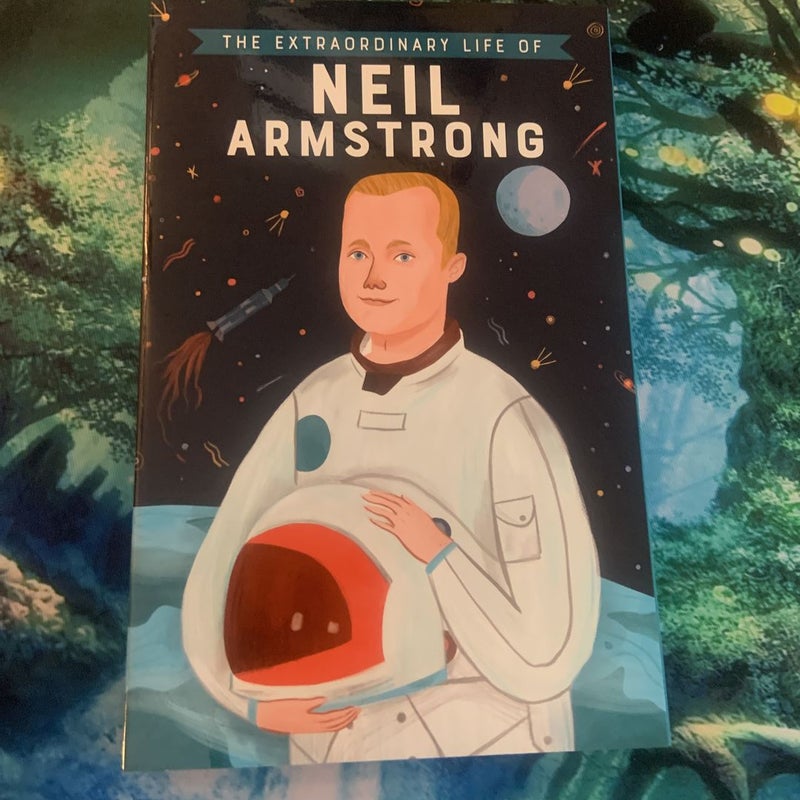 The Extraordinary Life of Neil Armstrong by Martin Howard