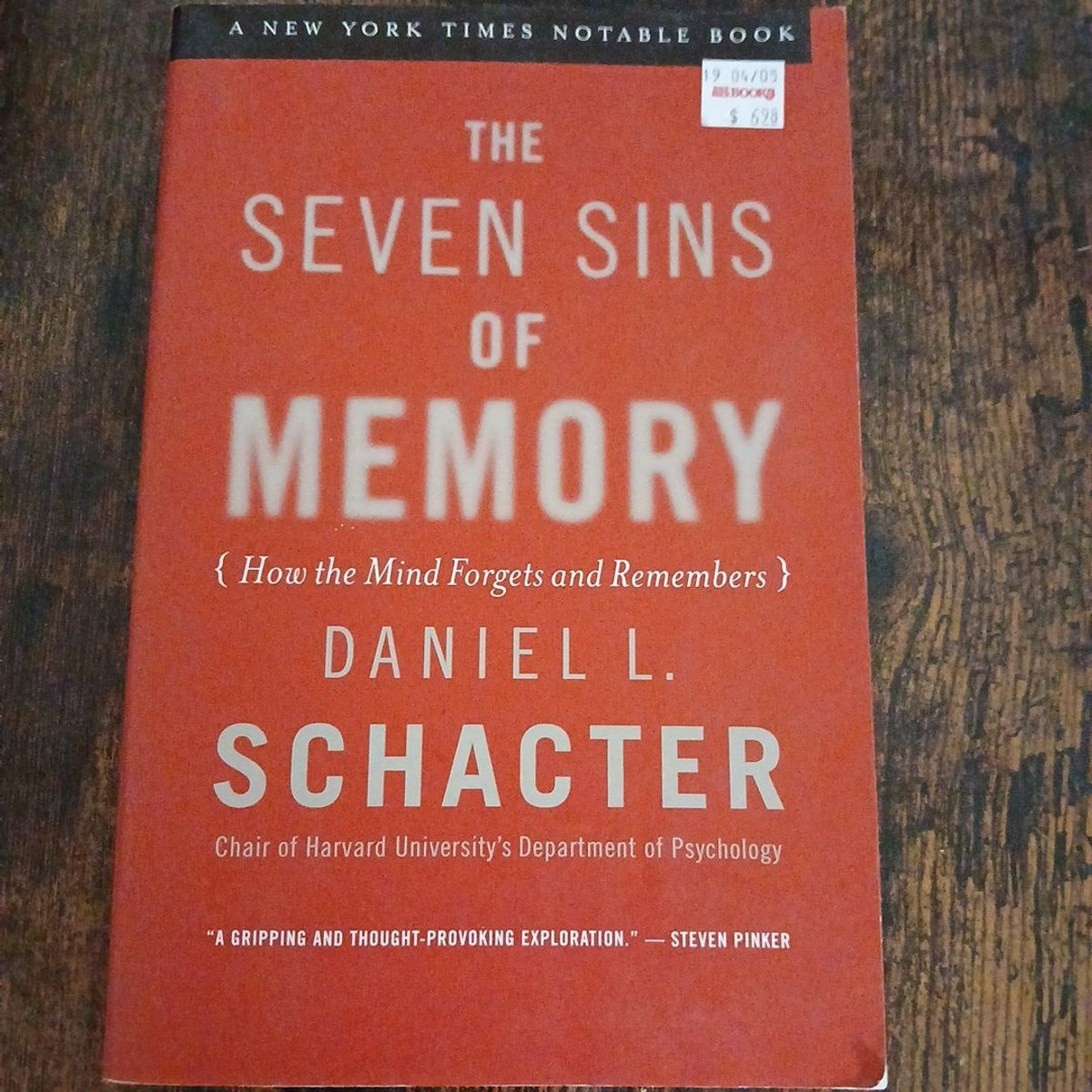 The Seven Sins of Memory by Daniel L. Schacter
