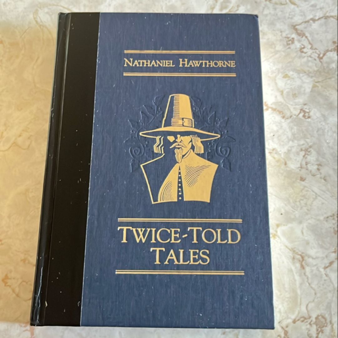 Twice-Told Tales by Nathanial Hawthorne