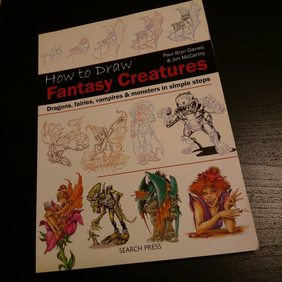 How to Draw Fantasy Creatures by J. McCarthy