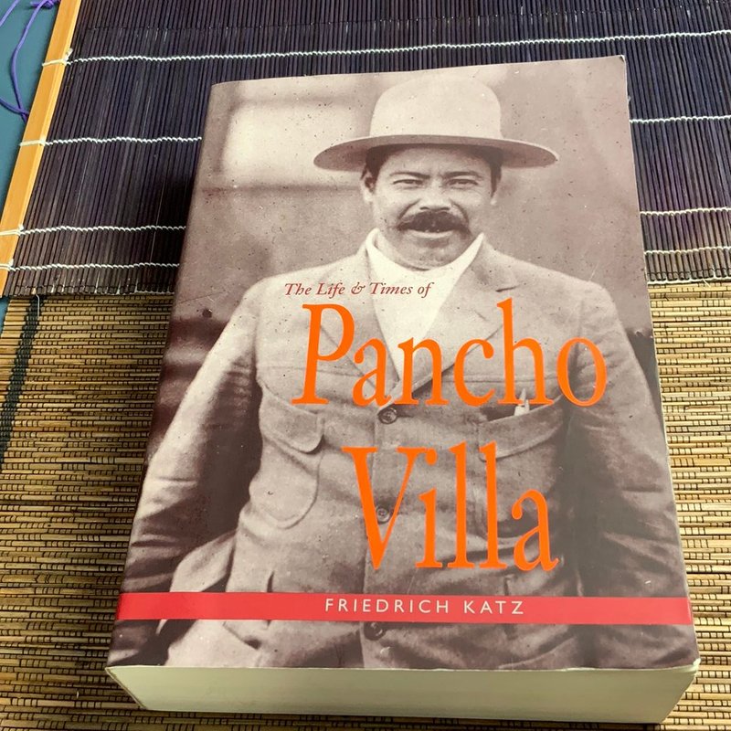 The Life and Times of Pancho Villa by Friedrich Katz