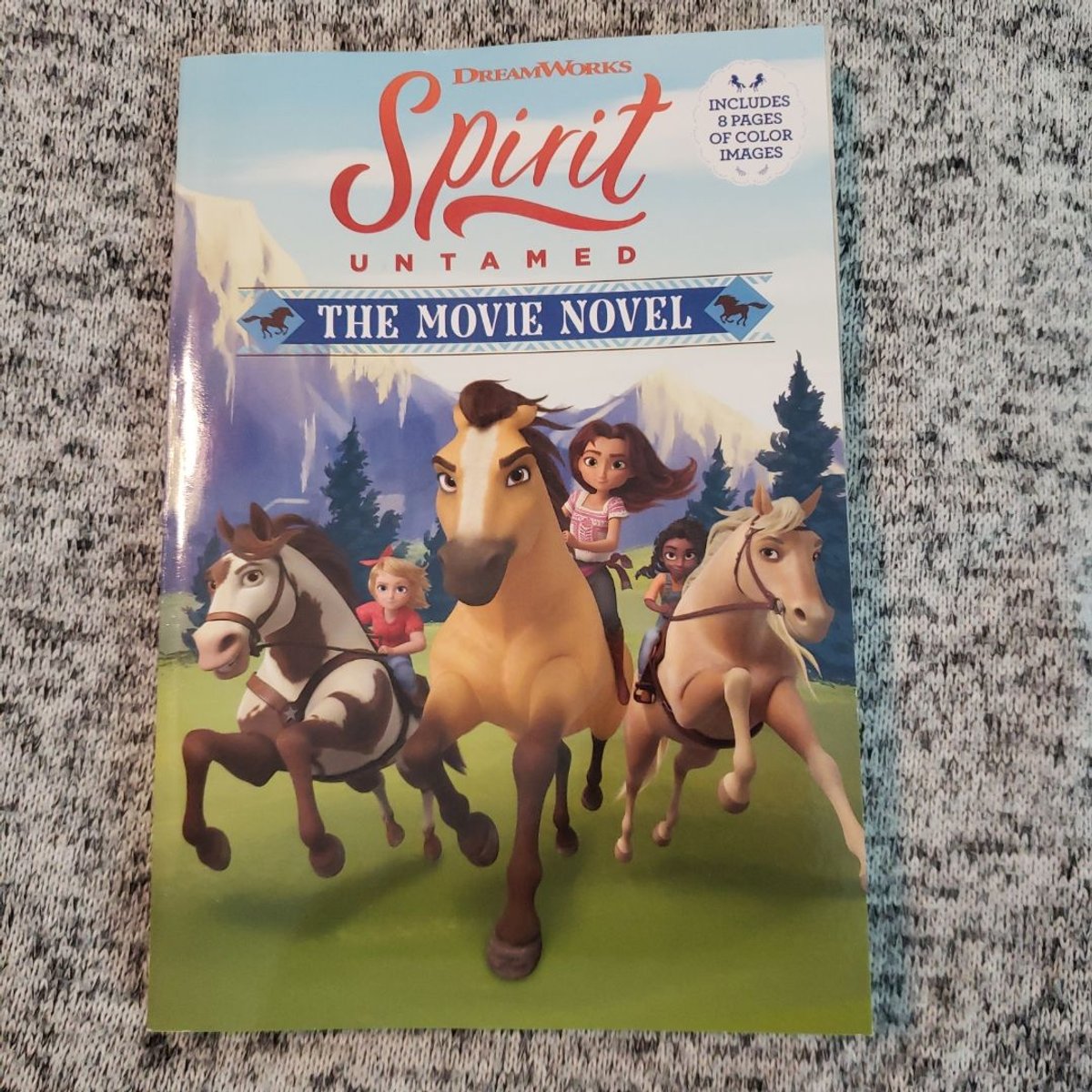 Spirit Untamed: the Movie Novel by Claudia Guadalupe Martínez