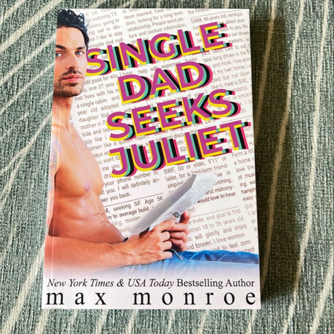 Single Dad Seeks Juliet by Max Monroe, Paperback | Pangobooks
