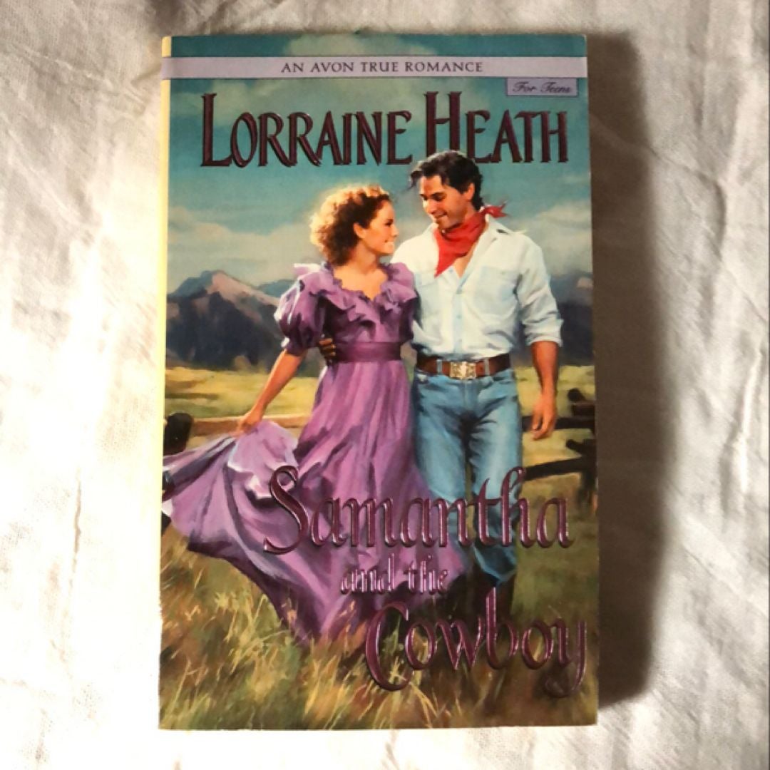An Avon True Romance: Samantha and the Cowboy by Lorraine Heath