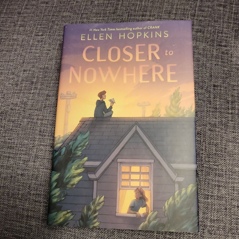 Closer to Nowhere by Ellen Hopkins