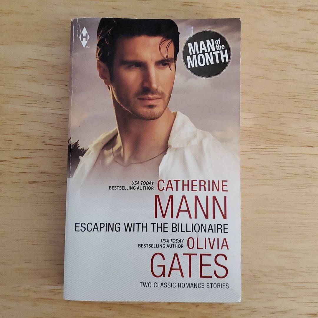 Escaping with the Billionaire by Catherine Mann, Olivia Gates