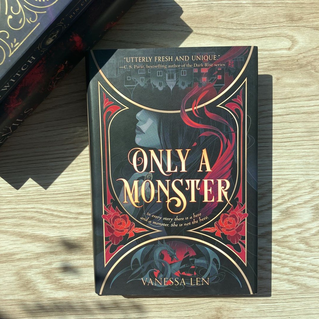 Only a Monster ... Can Kill a Hero by Vanessa Len