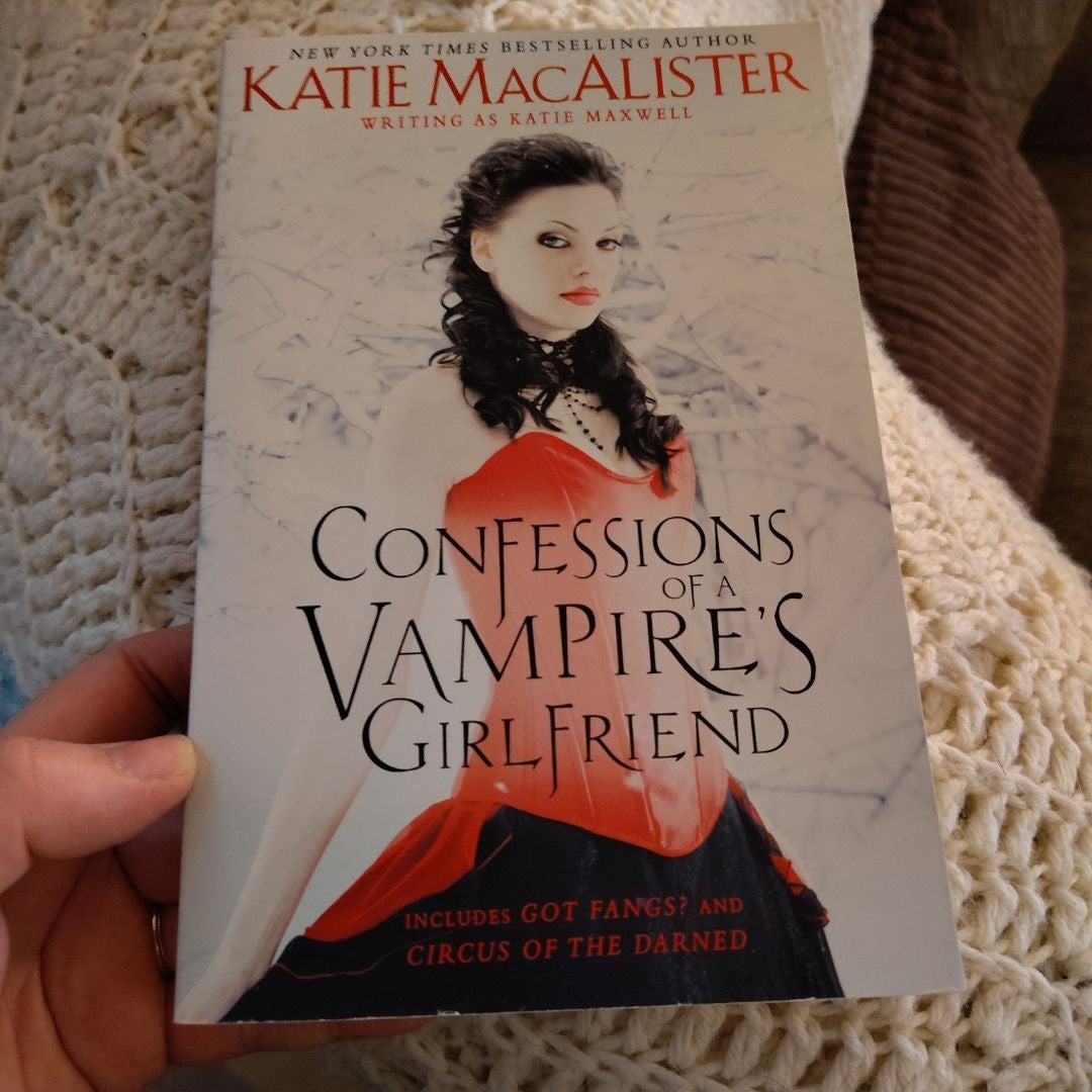 Confessions of a Vampire's Girlfriend by Katie Maxwell, Katie MacAlister