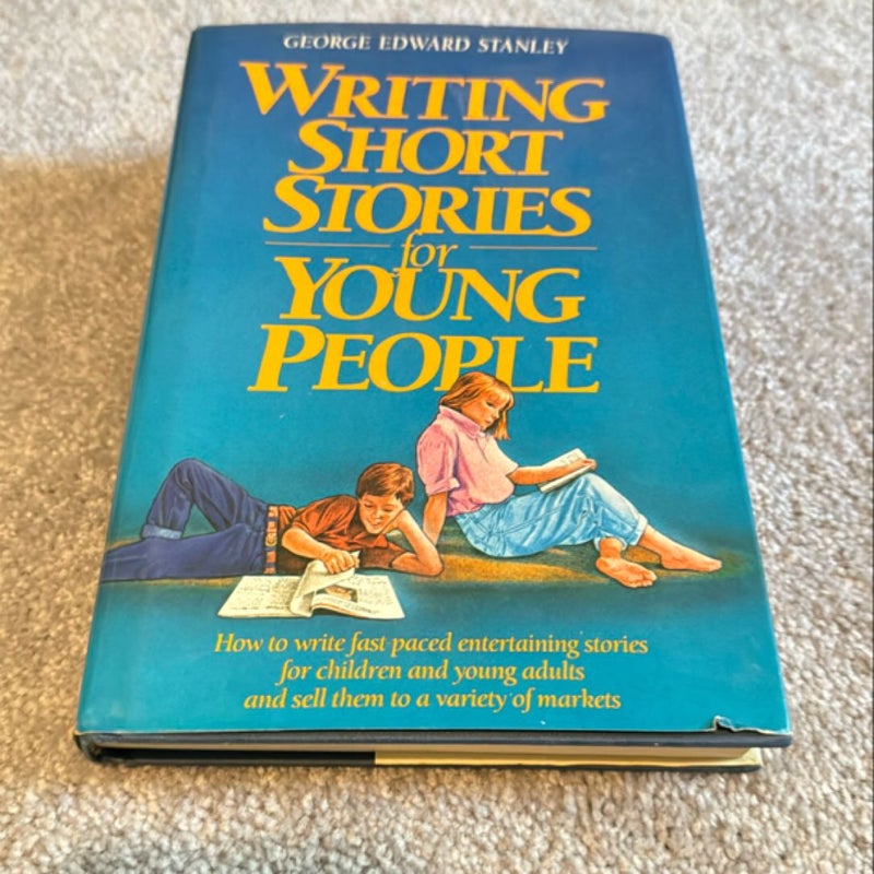 Writing Short Stories for Young People by George Edward Stanley