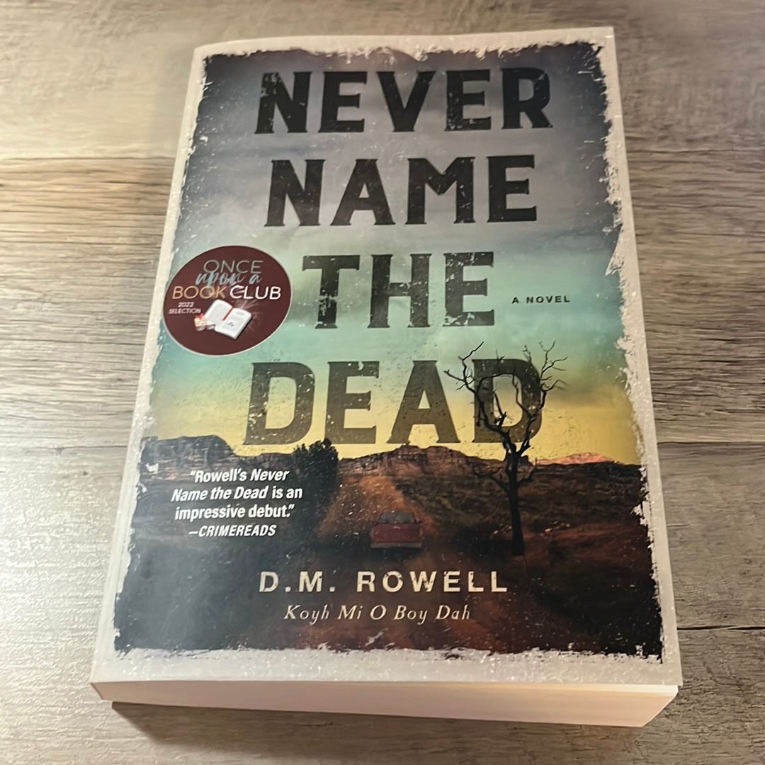 Never Name The Dead by D.M Rowell, Paperback | Pangobooks