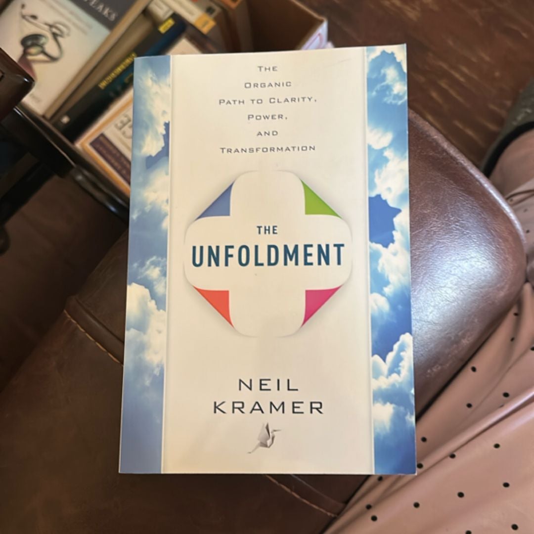 The Unfoldment by Neil Kramer