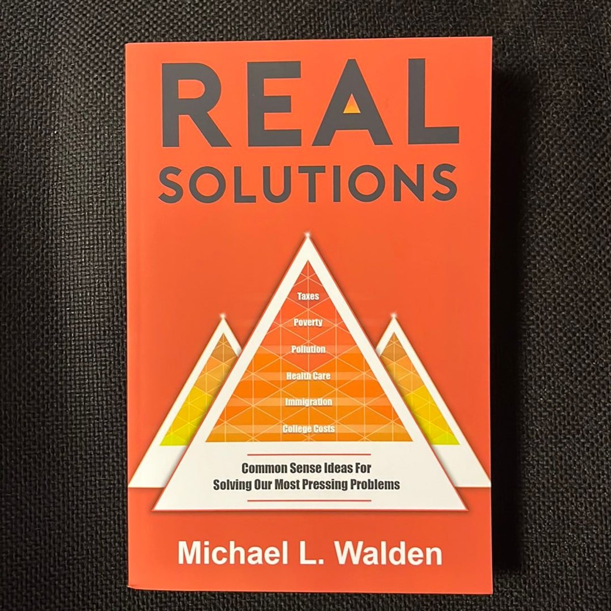Real Solutions by Michael L. Walden
