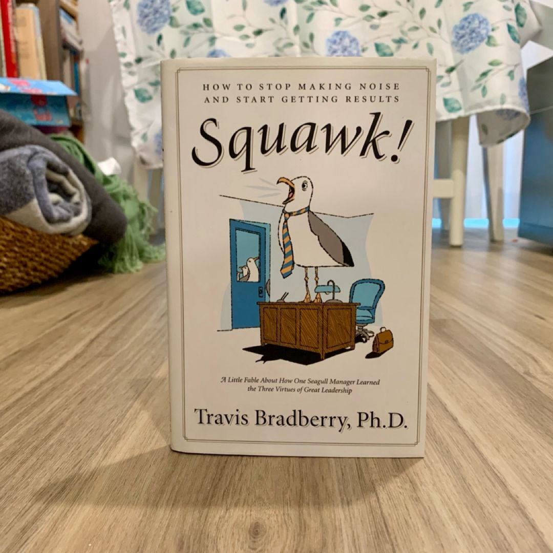 Squawk! by Travis Bradberry