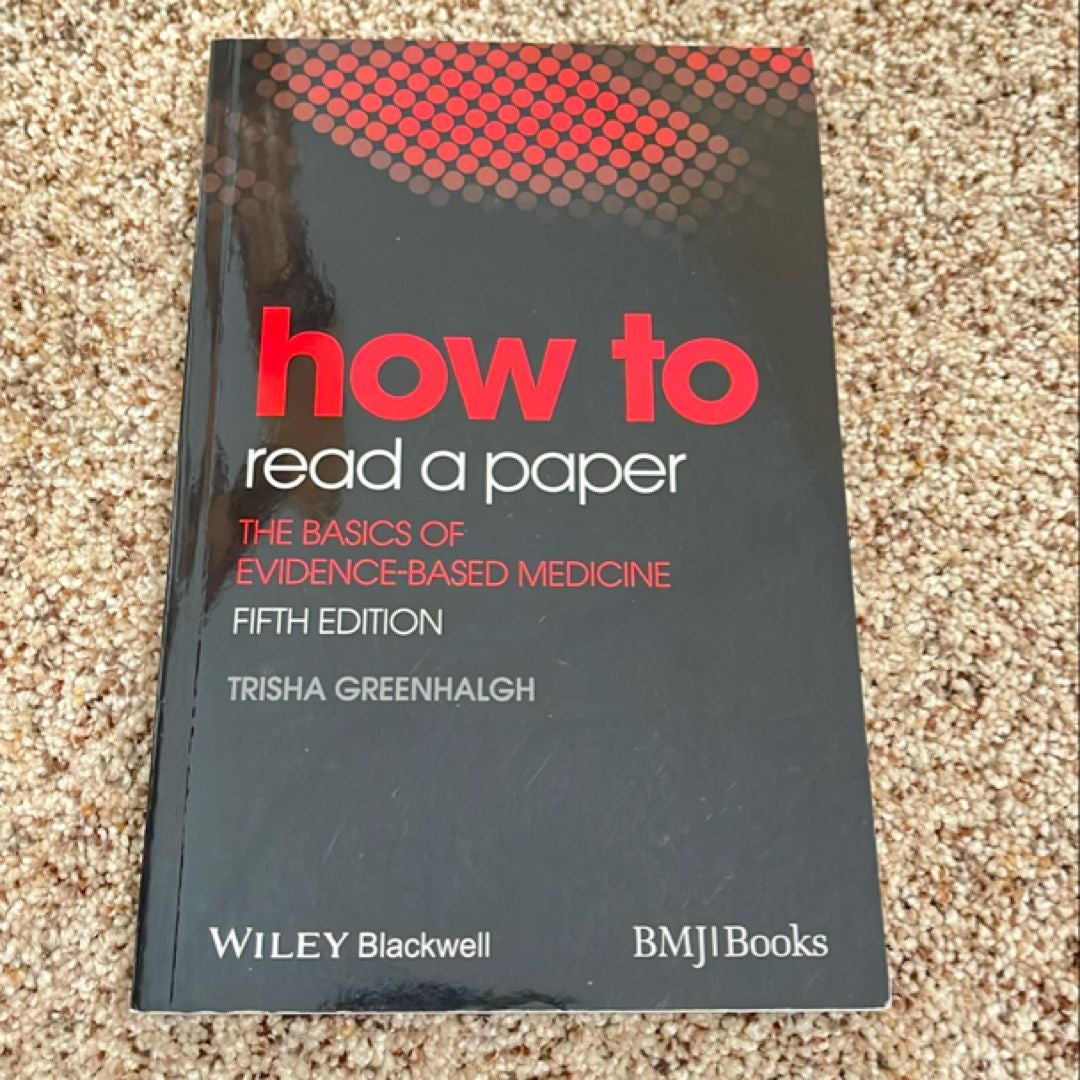 How to Read a Paper by Trisha Greenhalgh