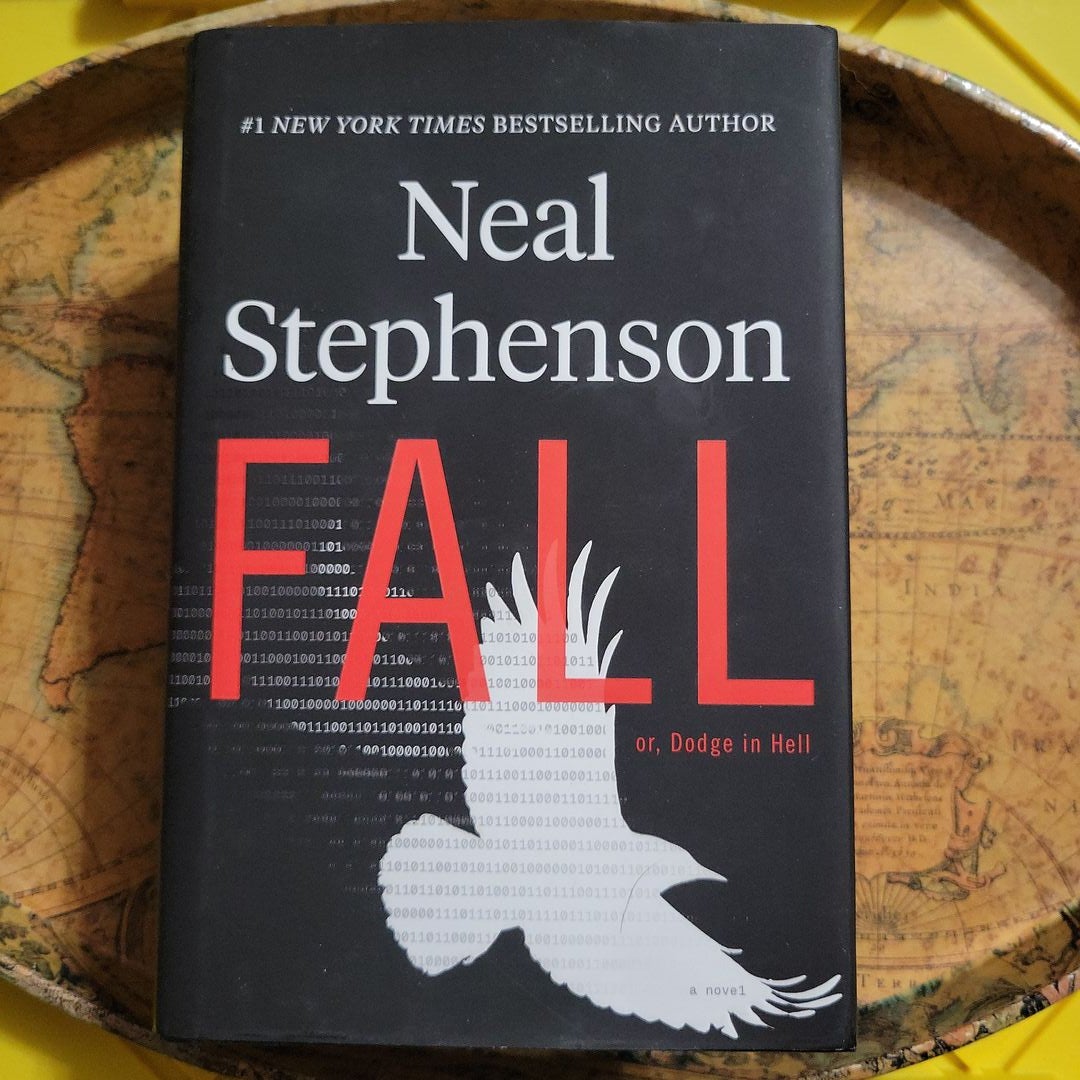 Fall; or, Dodge in Hell by Neal Stephenson