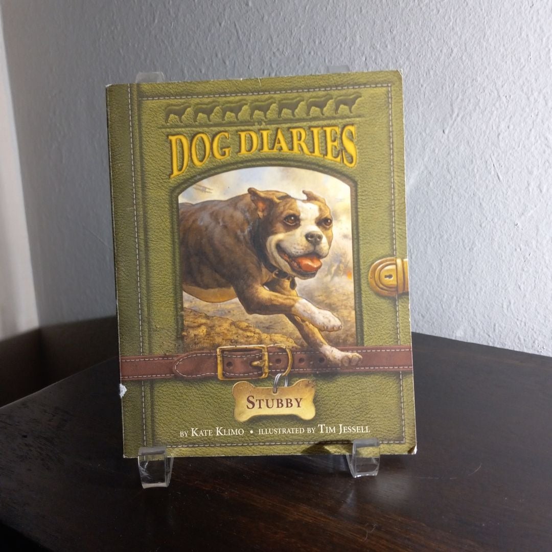 Dog Diaries #7: Stubby by Kate Klimo
