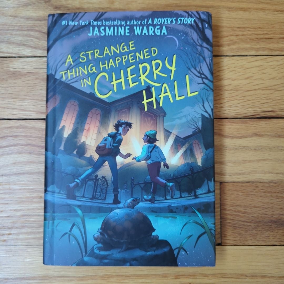 A Strange Thing Happened in Cherry Hall by Jasmine Warga