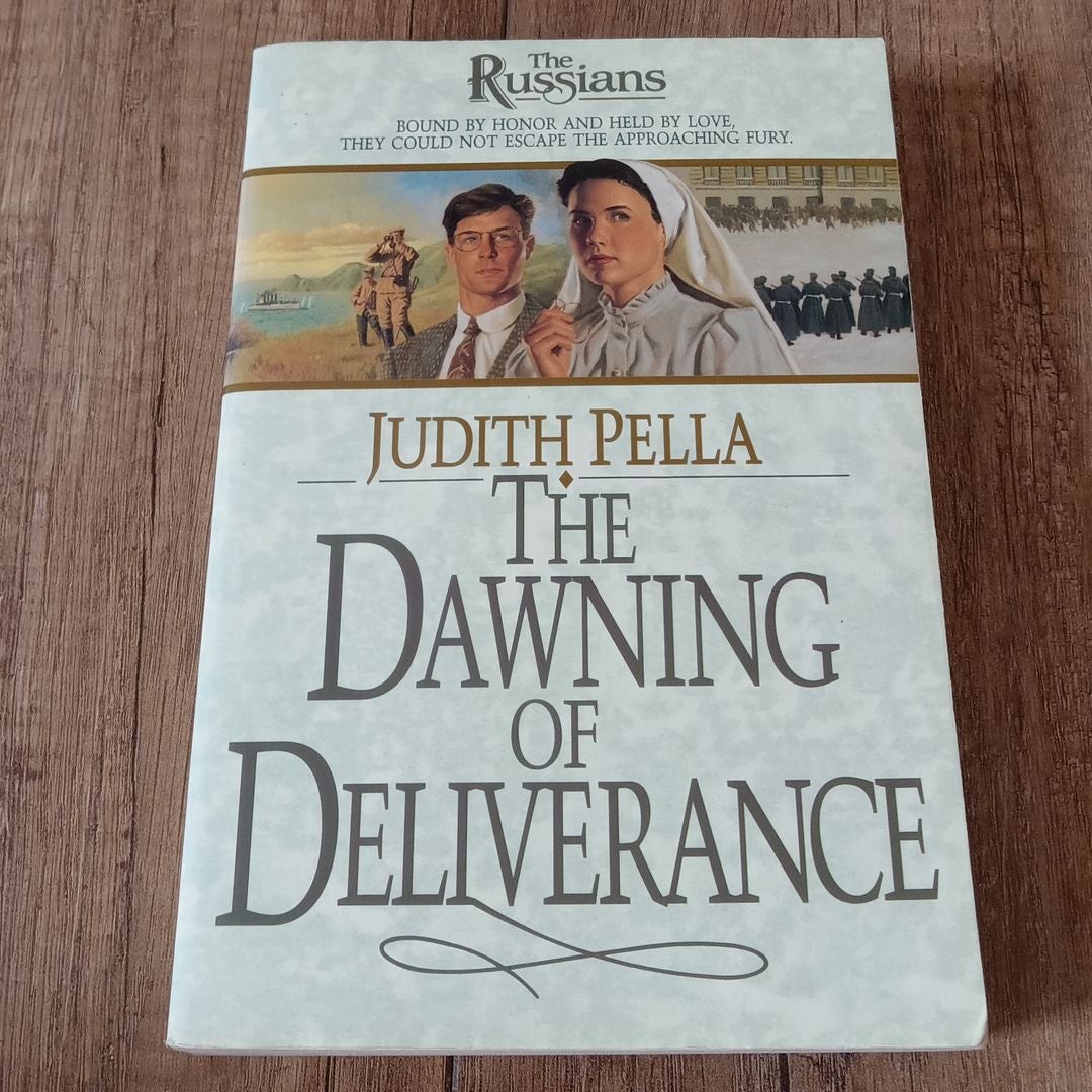 The Dawning of Deliverance by Judith Pella, Michael R. Phillips