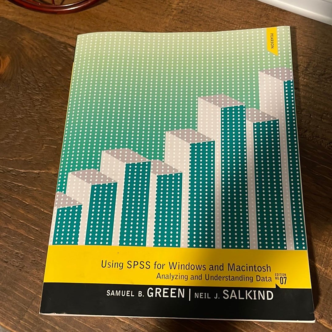 Using SPSS for Windows and Macintosh by Samuel B. Green, Neil J. Salkind