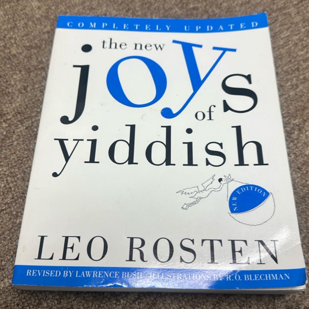 The New Joys of Yiddish by Leo Rosten, Lawrence Bush