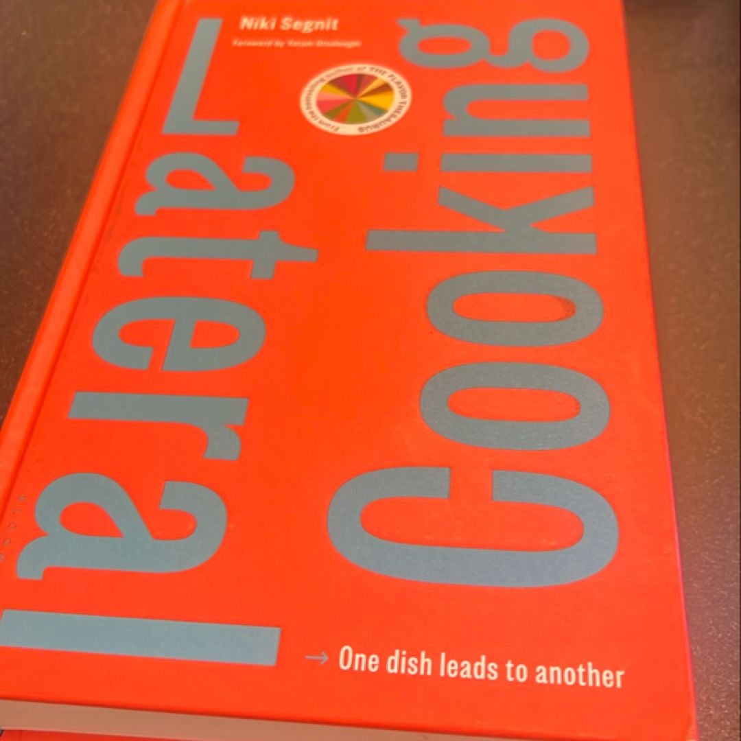 Lateral Cooking by Niki Segnit, Yotam Ottolenghi