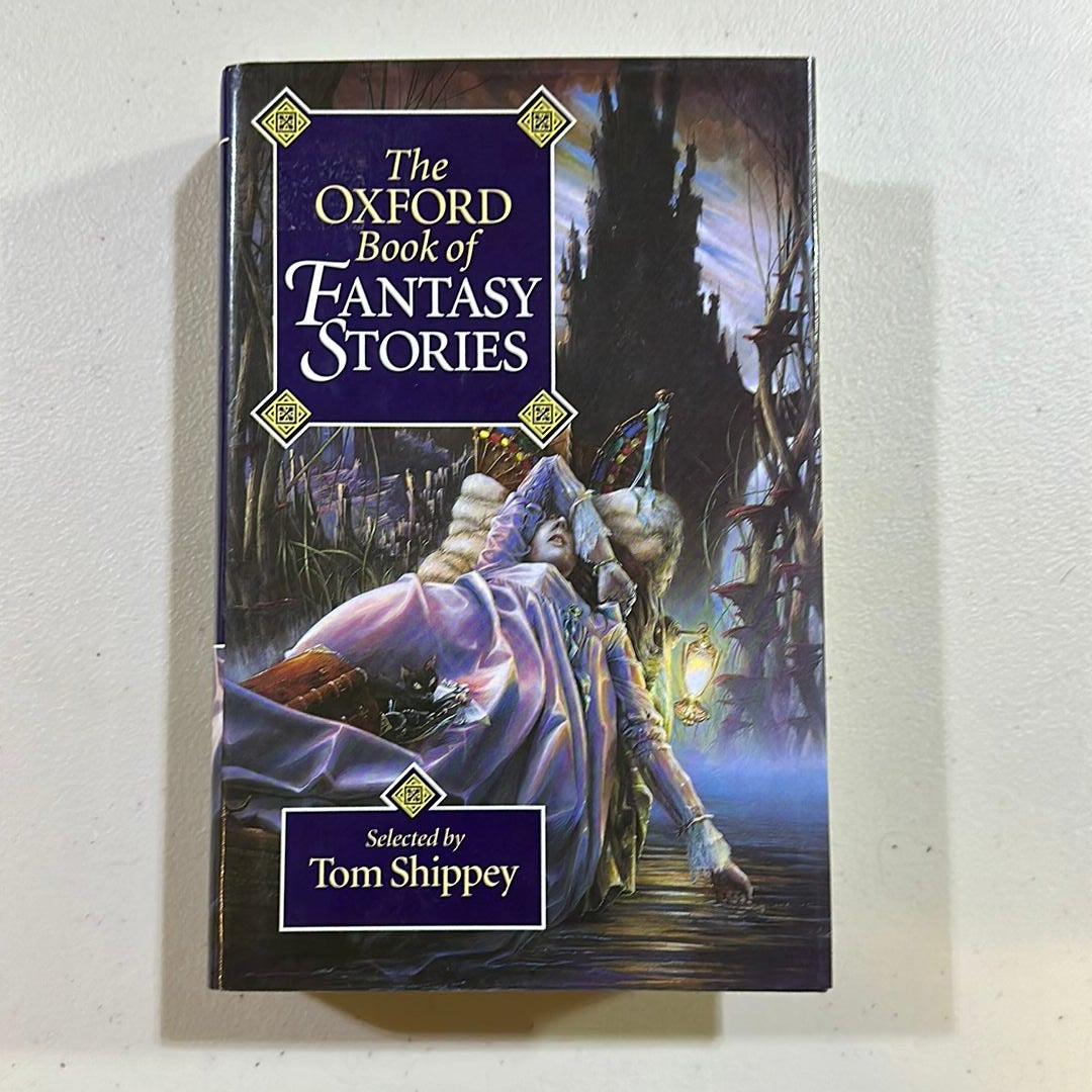 The Oxford Book of Fantasy Stories by Tom Shippey