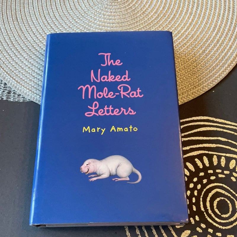 The Naked Mole-Rat Letters by Mary Amato, Hardcover | Pangobooks
