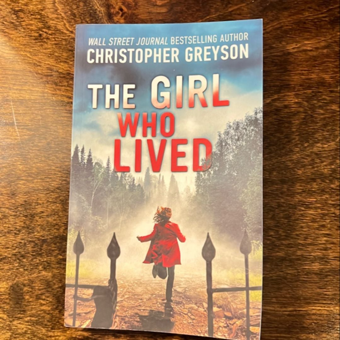 The Girl Who Lived by Christopher Greyson