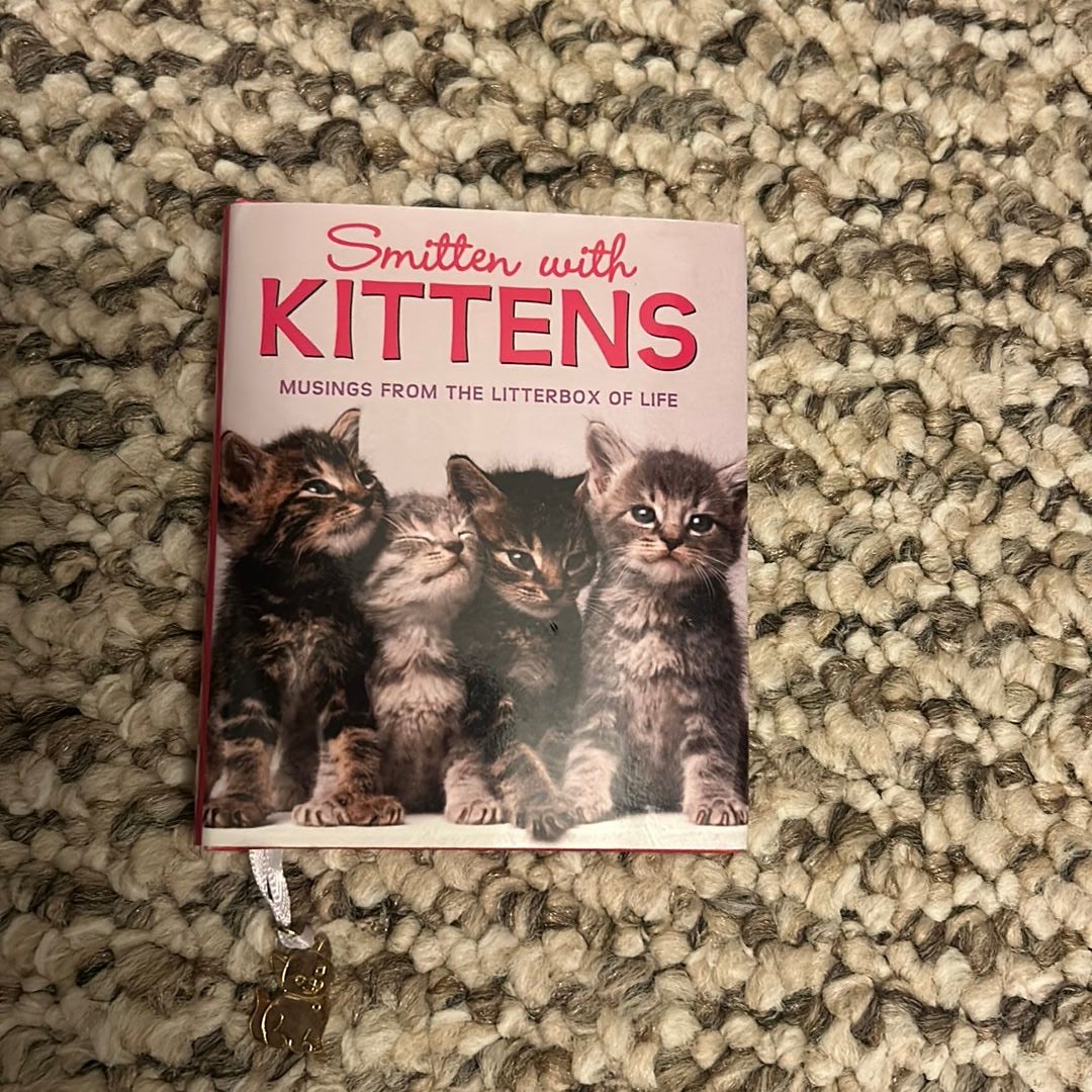 Smitten with Kittens by Taryn R. Sefecka