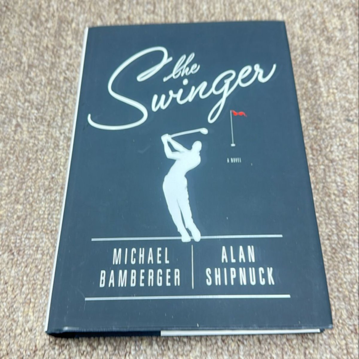 The Swinger by Michael Bamberger, Alan Shipnuck