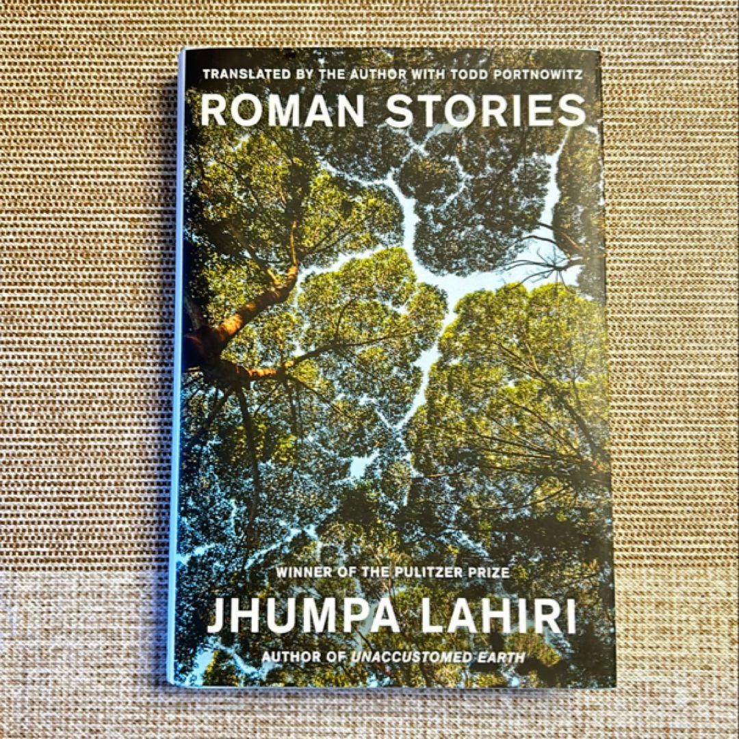 Roman Stories by Jhumpa Lahiri, Todd Portnowitz