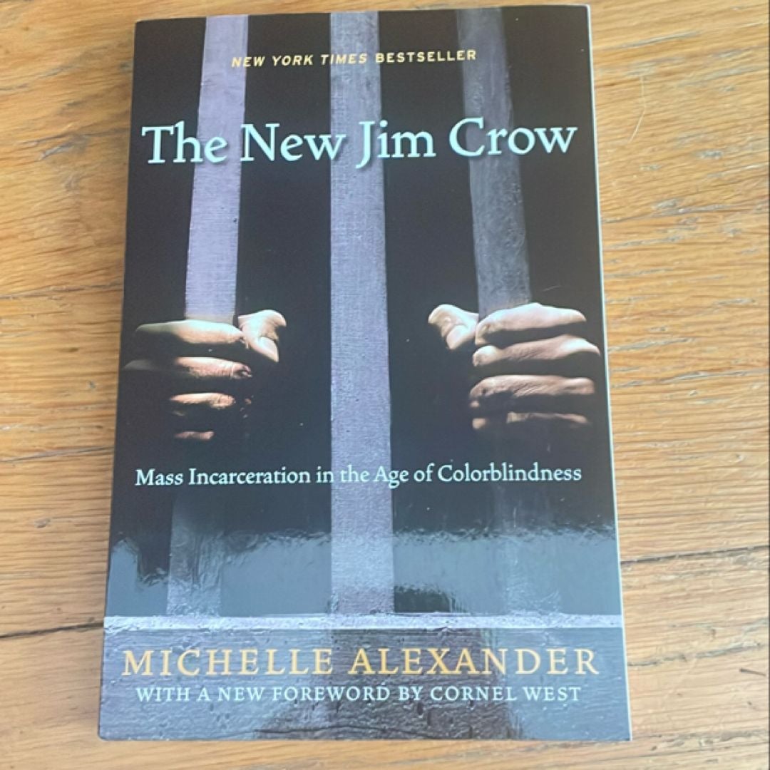 The New Jim Crow by Michelle Alexander