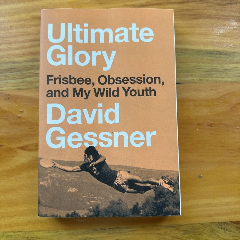 Ultimate Glory by David Gessner