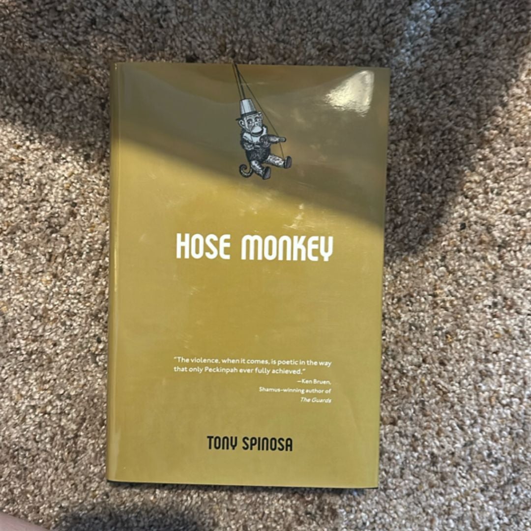 Hose Monkey by Tony Spinosa