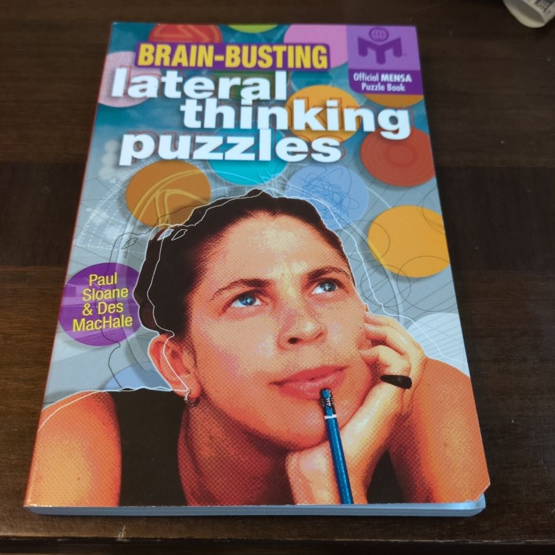 Brain-Busting Lateral Thinking Puzzles by Paul Sloane, Des Machale