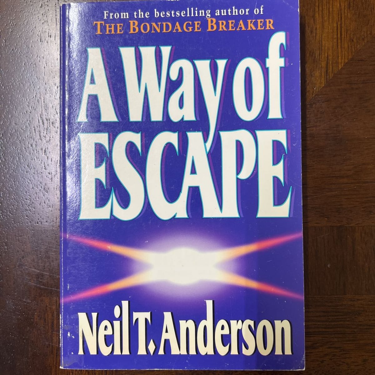 A Way of Escape by Neil T. Anderson