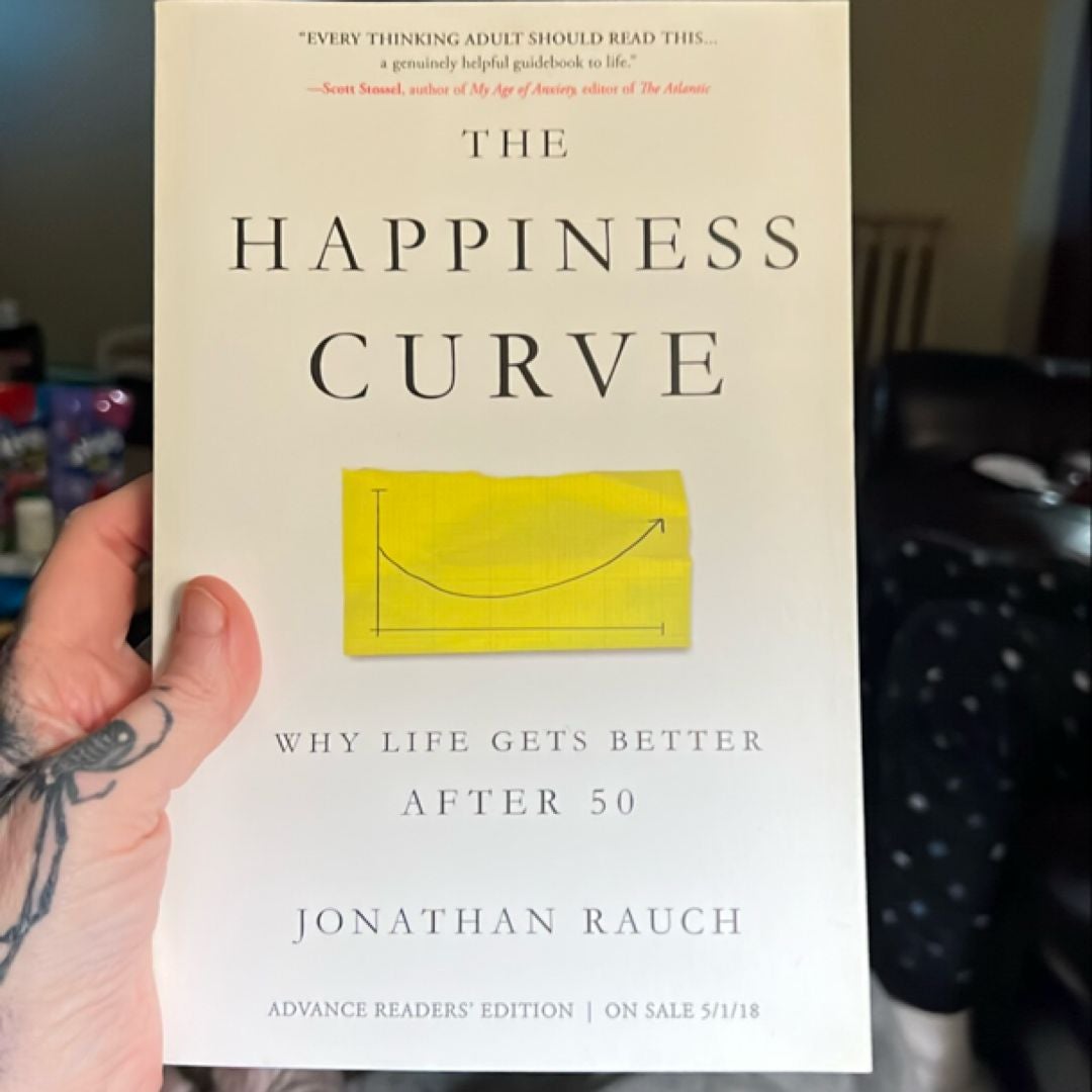 The Happiness Curve by Jonathan Rauch