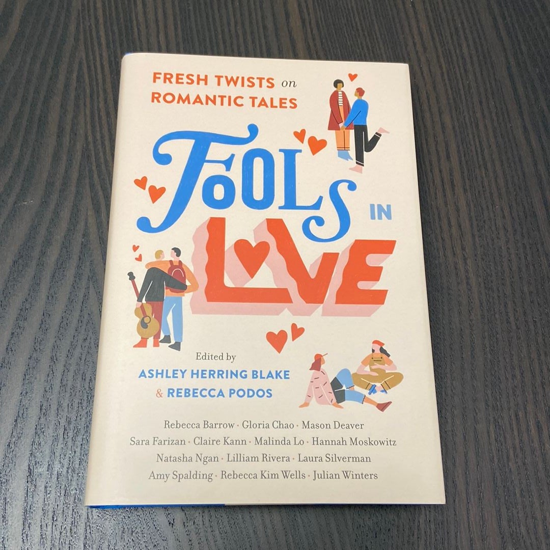 Fools in Love by Rebecca Barrow, Gloria Chao, Mason Deaver, Sara ...