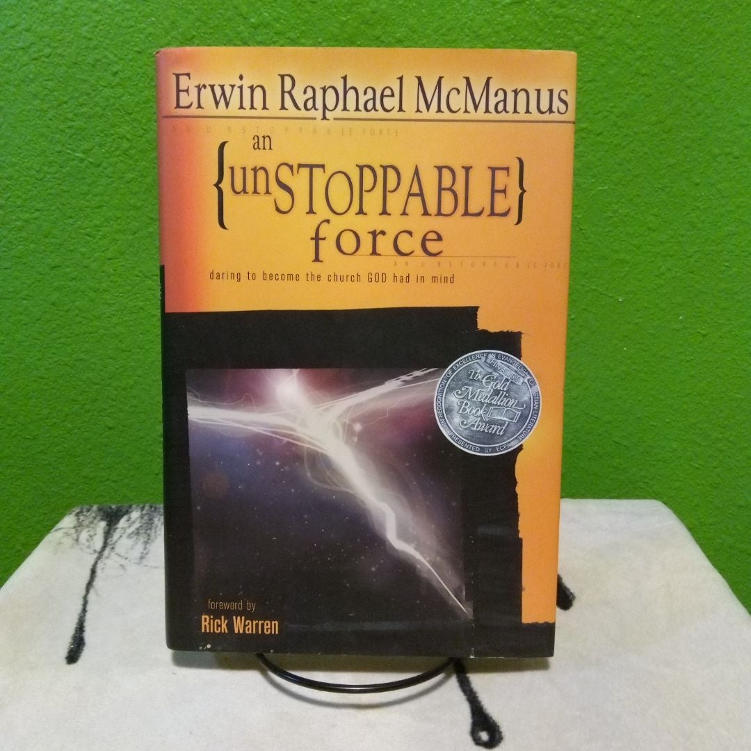 An Unstoppable Force by Erwin Raphael McManus