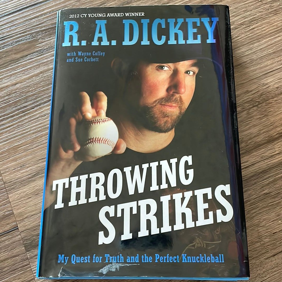 Throwing Strikes by R. A. Dickey, Hardcover | Pangobooks
