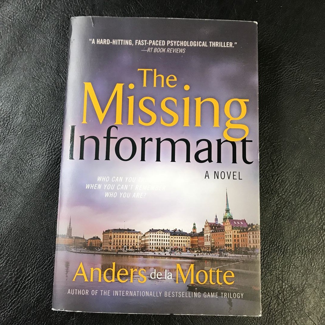 The Missing Informant by Anders de la Motte