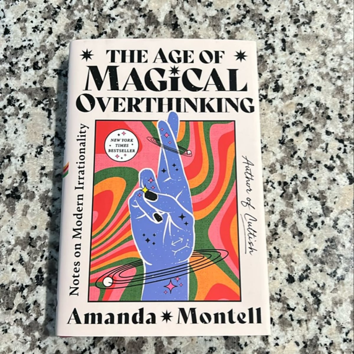 The Age of Magical Overthinking by Amanda Montell