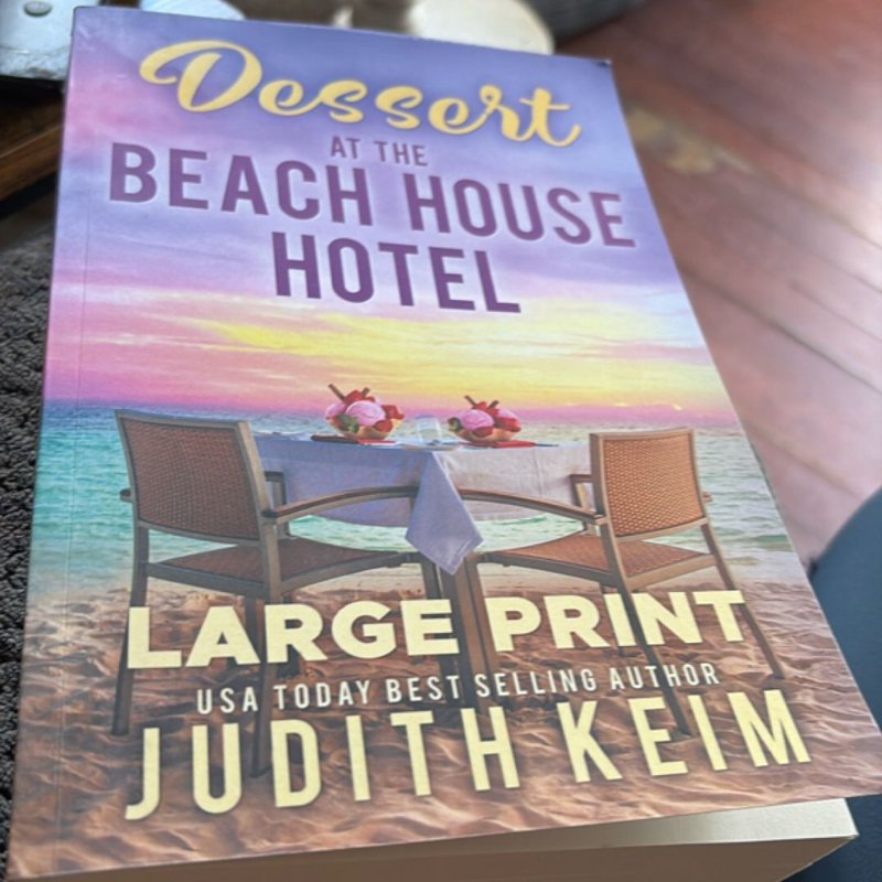 Dessert at the Beach House Hotel by Judith Keim