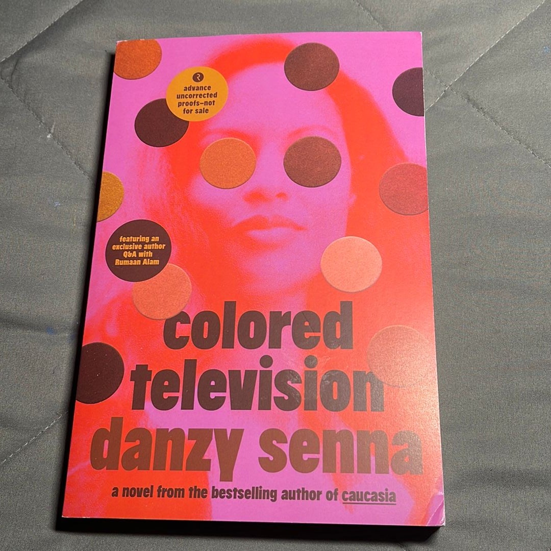 Colored Television ARC by Danzy Senna, Paperback | Pangobooks